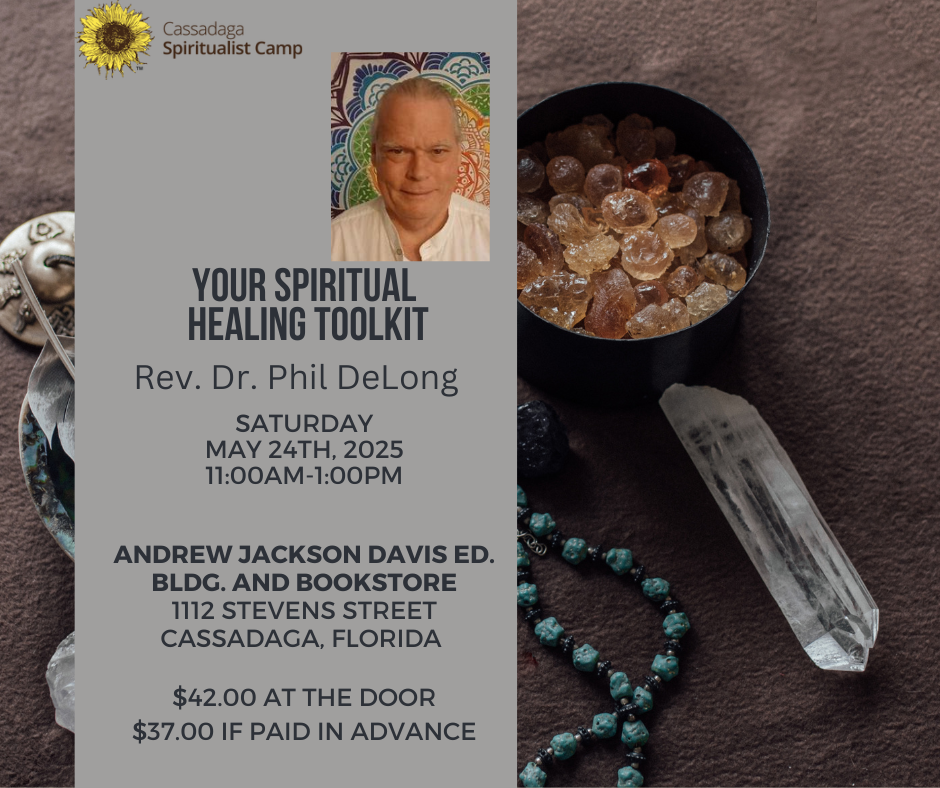 Sat. May 24th- Your Spiritual Healing Toolkit- Rev. Phil DeLong ... Sat. May 24th- Your Spiritual Healing Toolkit- Rev. Phil DeLong ...